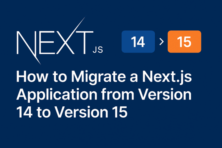 Migrating Next.js 14 to 15: Complete Upgrade Guide